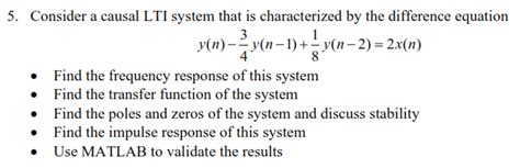 Solved Consider A Causal LTI System That Is Characterized By Chegg Com