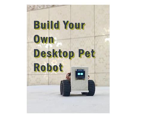 Build Your Own Desktop Pet Robot With Arduino 9 Steps With Pictures Instructables