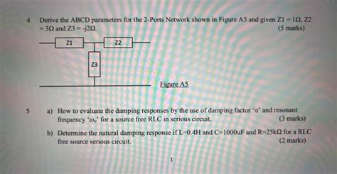 solved derive the abcd parameters for the 2 ports network