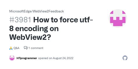 How To Force Utf 8 Encoding On Webview2 · Microsoftedge