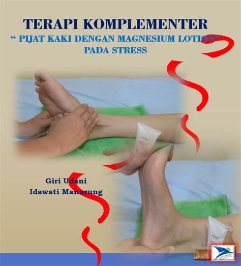 Terapi Komplementer “pijat Kaki Dengan Magnesium Lotion” Pada Stress