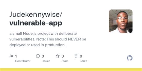 Github Judekennywisevulnerable App A Small Nodejs Project With