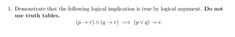 Solved 1 Demonstrate That The Following Logical Implication
