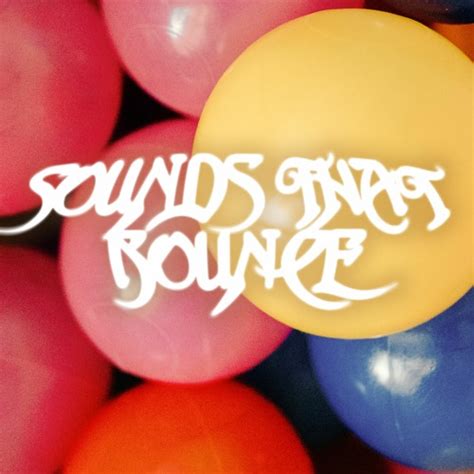 Sounds That Bounce By Dabow Payhip