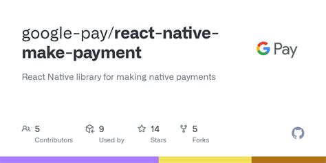 GitHub Google Pay React Native Make Payment React Native Library For Making Native Payments