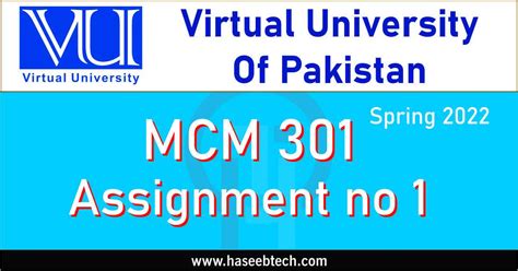 Mcm 301 Assignment No 1 Solved With Solution File Haseebtech