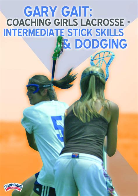 Gary Gait Coaching Girls Lacrosse Intermediate Stick Skills