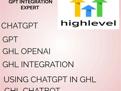 Gohighlevel Chatgpt Integrationghl Openai Automation Ghl To Chatgpt Upwork