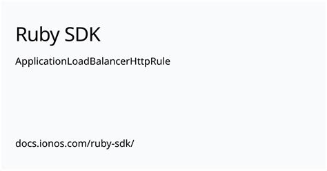 Applicationloadbalancerrule Ruby Sdk