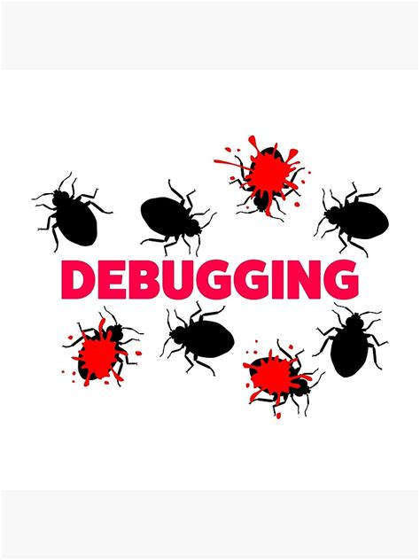 debugging poster for sale by keeponcoding redbubble