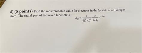 Solved 4 5 Points Find The Most Probable Value For