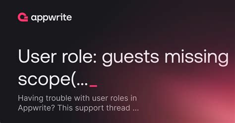 User Role Guests Missing Scopeaccount Threads Appwrite