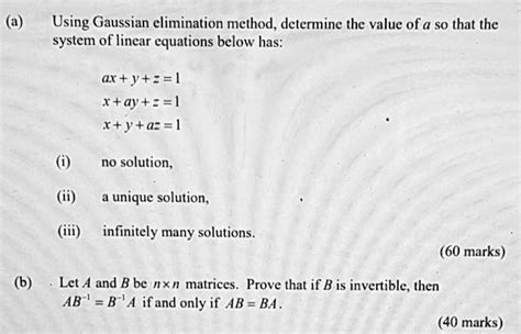 Solved A Using Gaussian Elimination Method Determine The Value Of A