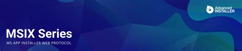 MSIX Advanced Installer Blog The MSI X Experts Crib Page Of