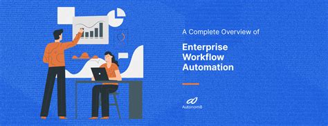 A Complete Overview Of Enterprise Workflow Automation Autonom8