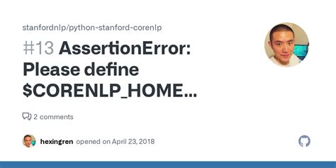 Assertionerror Please Define Corenlphome Where Your Corenlp Java