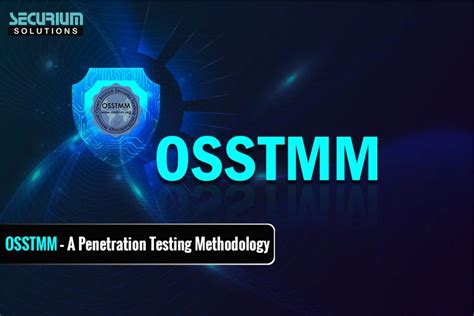 1 Osstmm A Penetration Testing Methodology Securium Solutions