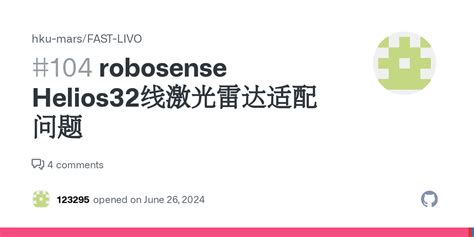 Robosense Helios32线激光雷达适配问题 · Issue 104 · Hku Mars Fast Livo · Github