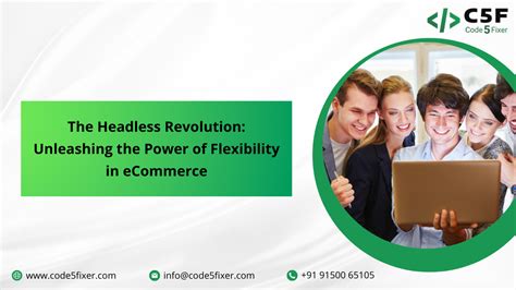 The Headless Revolution Unleashing The Power Of Flexibility In ECommerce Code Fixer