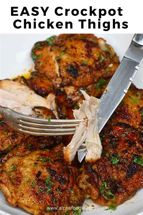 Easy Crock Pot Chicken Thighs Alphafoodie