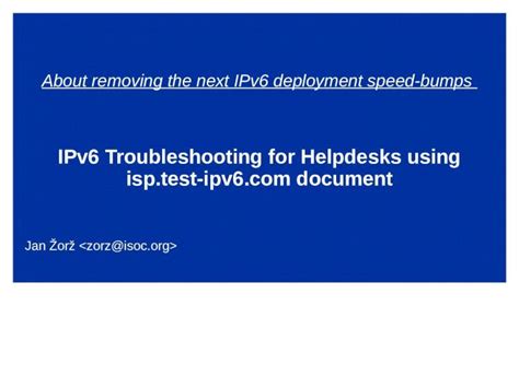 ppt about removing the next ipv6 deployment speed bumps ipv6