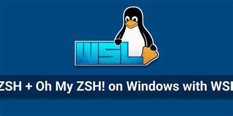 ZSH Oh My ZSH On Windows With WSL DEV Community