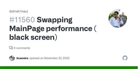 Swapping Mainpage Performance Black Screen · Issue 11560 · Dotnet