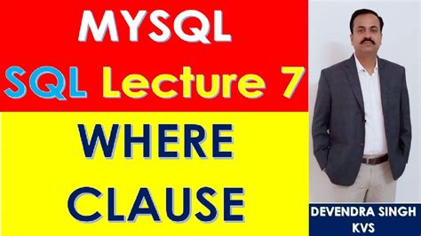 Mysql Where Clause Lecture 7 Youtube