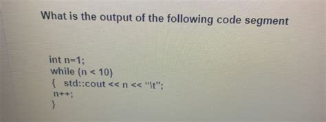 Solved What is the output of the following code segment int | Chegg.com