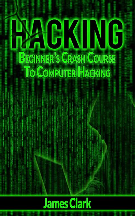 Hacking Beginners Crash Course To Computer Hacking How To Hack