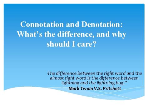Connotation And Denotation Whats The Difference And Why