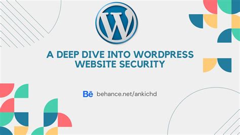 A Deep Dive Into Wordpress Website Security