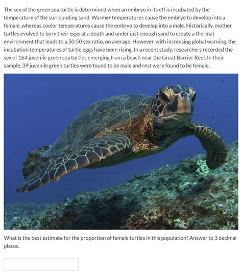 Solved The Sex Of The Green Sea Turtle Is Determined When An Chegg Com