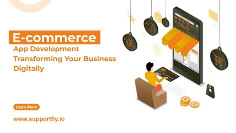E Commerce App Development Digitally Transform Your Business