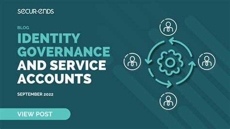Identity Governance And Service Accounts Securends
