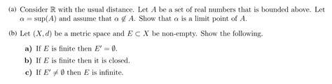 Solved A Consider R With The Usual Distance Let A Be A Chegg