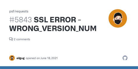 SSL ERROR WRONG VERSION NUMBER Issue Psf Requests GitHub