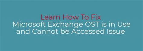 Fix Microsoft Exchange OST Is In Use And Cannot Be Accessed Issue CRAZY SPEED TECH