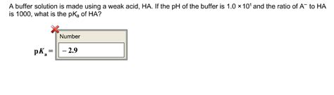solved a buffer solution is made using a weak acid ha if
