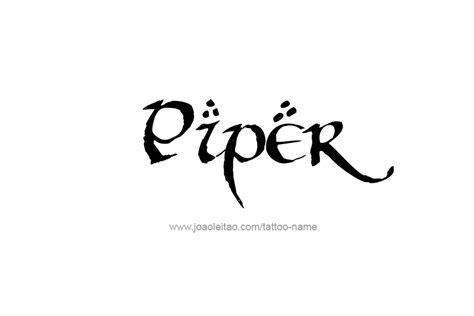 Piper Name Tattoo Designs Name Tattoo Designs Name Tattoos Tattoo Designs