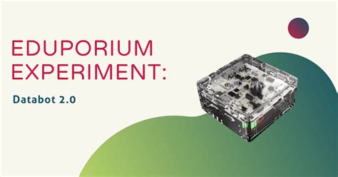 Eduporium Experiment How To Use Databot 20 Eduporium Blog