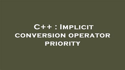 C Implicit Conversion Operator Priority Youtube