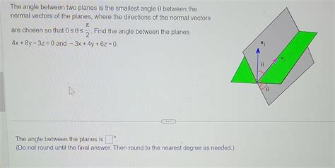 Solved The Angle Between Two Planes Is The Smallest Angle θ