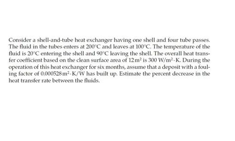 Solved Consider A Shell And Tube Heat Exchanger Having One Chegg