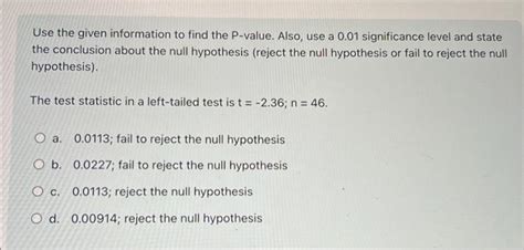 Solved Use The Given Information To Find The P Value Also Chegg
