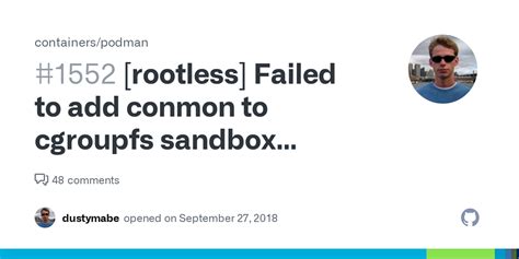 [rootless] failed to add conmon to cgroupfs sandbox cgroup mkdir sys