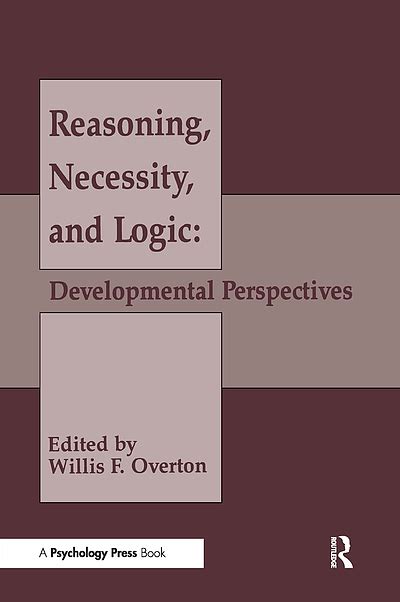 Reasoning Necessity And Logic Developmental Perspectives