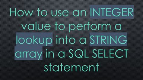 How To Use An Integer Value To Perform A Lookup Into A String Array In