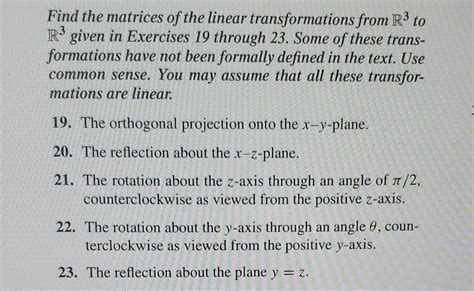 Solved Find The Matrices Of The Linear Transformations From Chegg