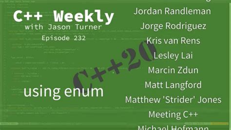 C Weekly Ep 232 C20s `using Enum` Youtube